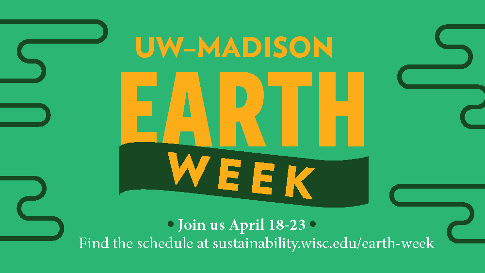 Earth Week 2021 – Office of Sustainability – UW–Madison